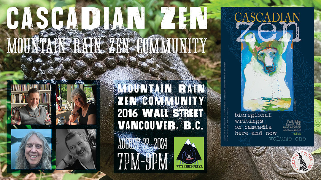 Cascadian Zen: Mountain Zen Rain Community Event - Cascadia Poetics LAB