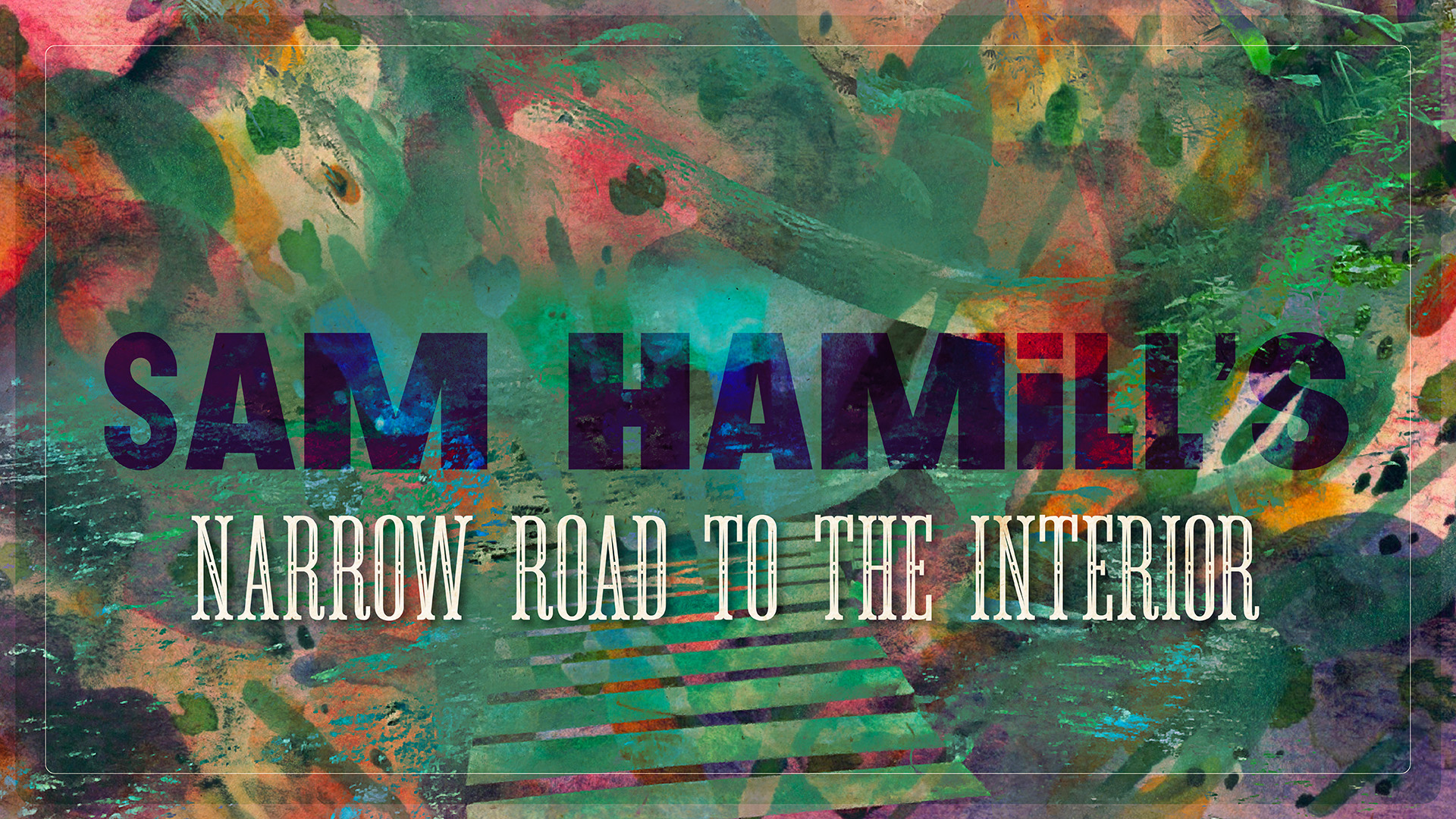 Sam Hamill's Narrow Road to the Interior - Cascadia Poetics LAB